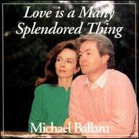 Michael Ballam - Love Is a Many Splendored Thing - Amazon.com Music