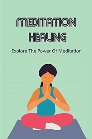 Meditation Healing: The Pathway To Achieving Inner Peace eBook ...