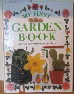 My First Garden Book: Dorling Kindersley Publishing Staff ...