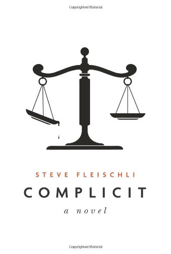 Complicit: Fleischli, Steve: 9781457516597: Amazon.com: Books