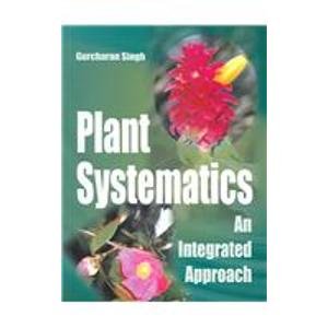 Plant Systematics: An Integrated Approach: Amazon.co.uk: Gurcharan ...