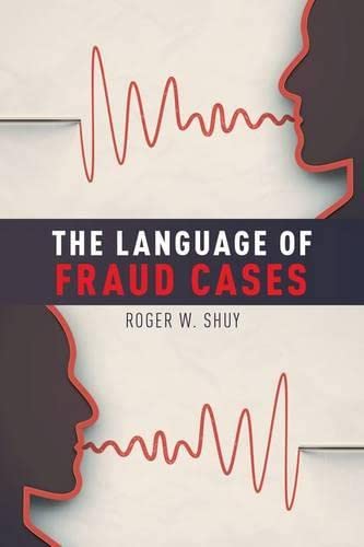 Amazon.com: The Language of Fraud Cases: 9780190270643: Shuy, Roger W ...