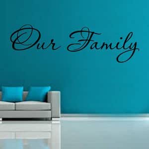 Stunning Stickers Our family Quote Decal Vinyl Wall Sticker : Size - XL ...