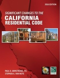 Significant Changes to the California Residential Code, 2016 Edition ...