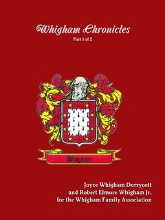 The Whigham chronicles: A record of the Whighams in the southern United ...