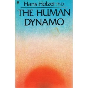 The human dynamo: Holzer, Hans: 9780890870532: Amazon.com: Books
