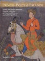 Amazon | Princes, Poets and Paladins: Islamic and Indian Paintings from ...
