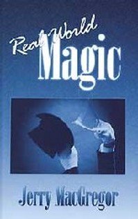 Real World Magic: MacGregor, Jerry: Amazon.com: Books