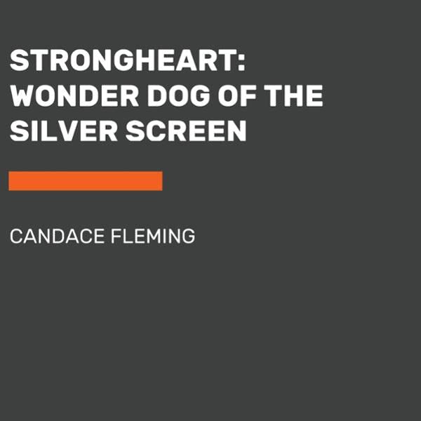 Amazon.com: Strongheart: Wonder Dog of the Silver Screen (Audible Audio ...