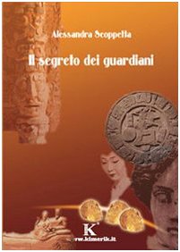 Il segreto dei guardiani : Scoppetta, Alessandra, Gentilini, P.: Amazon.com.au: Books