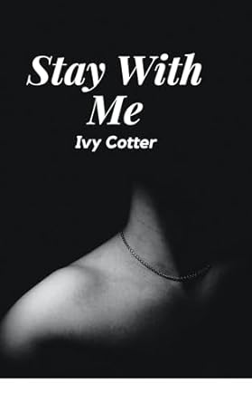 Stay With Me (Hell's Hounds Book 1) eBook : Cotter, Ivy: Amazon.in ...