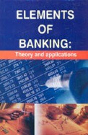 Elements of Banking: Theory and Applications : Amazon.in: Books