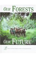 Our Forests, Our Future: World Commission on Forests and Sustainable ...