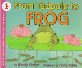 From Tadpole to Frog (Let'S-Read-And-Find-Out Science. Stage 1 ...