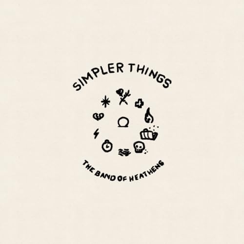 Amazon.com: Simpler Things : The Band Of Heathens: Digital Music
