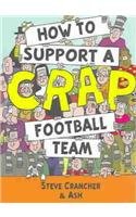 Amazon | How to Support a Crap Football Team | Crancher, Steve | Sports