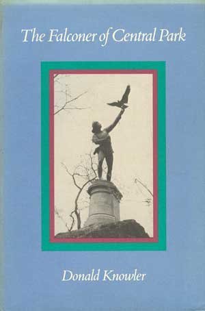 The Falconer of Central Park: Knowler, Donald: 9780943828626: Amazon ...