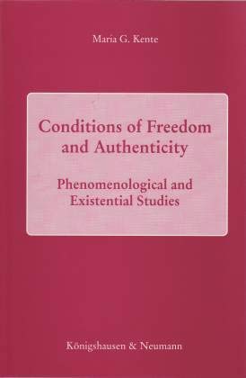 Conditions of Freedom and Authenticity: Phenomenological and ...