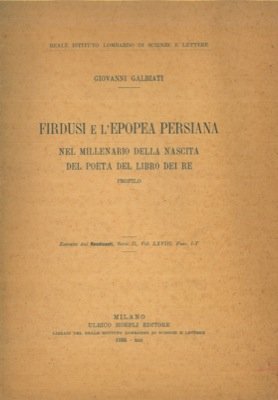 Firdusi e l'epopea persiana. Nel millenario della nascita del poeta del ...