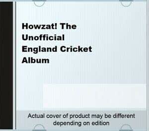 Howzat! The Unofficial England Cricket Album: Amazon.co.uk: CDs & Vinyl