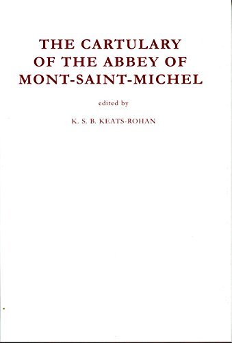 The Cartulary of the Abbey of Mont-Saint-Michel (2006-07-01): unknown ...