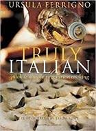 Truly Italian: Amazon.co.uk: Ferrigno, Ursula: 9781840007275: Books