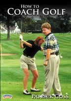 Amazon.com: Patrick Goss: How To Coach Golf (DVD) : Movies & TV
