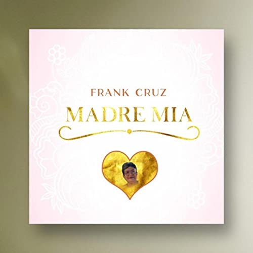 Madre Mía de Frank Cruz en Amazon Music Unlimited