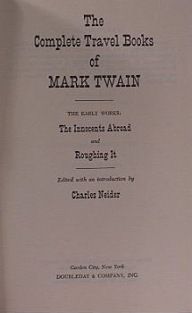 The Complete Travel Books of Mark Twain, Volume I, The Early Works, The ...