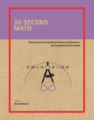 30 Second Math: Richard J. Brown: 9781435152618: Amazon.com: Books
