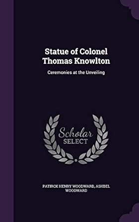 Amazon | Statue of Colonel Thomas Knowlton: Ceremonies at the Unveiling ...