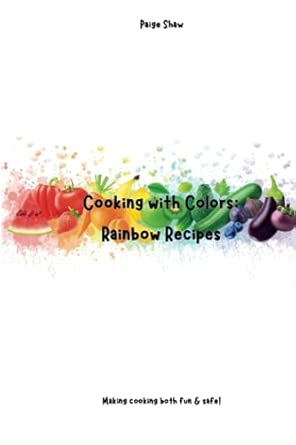 Amazon.com: Cooking with Colors: Rainbow Recipes: 9798850816056: Shaw ...