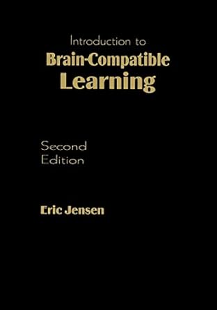 Introduction to Brain-Compatible Learning: Jensen, Eric P ...