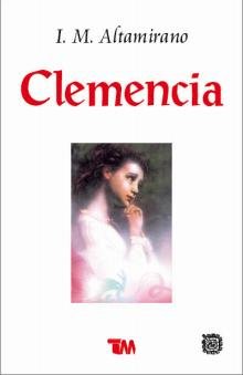 Clemencia : Altamirano, Ignacio Manuel: Amazon.in: Books