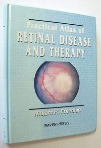 Practical Atlas of Retinal Disease and Therapy: 9780881678987: Medicine ...