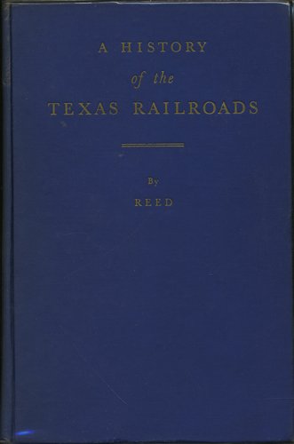 A history of the Texas railroads: And of transportation conditions ...