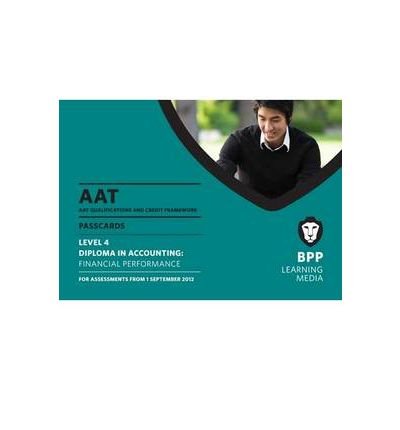 AAT - FINANCIAL PERFORMANCE PASSCARD (L4M) BY (BPP LEARNING MEDIA ...