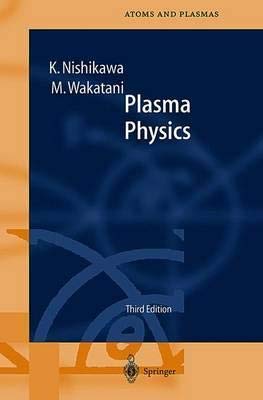 Plasma Physics: Basic Theory with Fusion Applications, 3rd Edition (Springer Series on Atomic ...