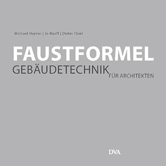 Faustformel Gebäudetechnik: für Architekten : Hayner, Michael, Ruoff ...