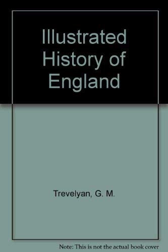 Amazon.co.jp: Illustrated History of England : Trevelyan, G. M ...
