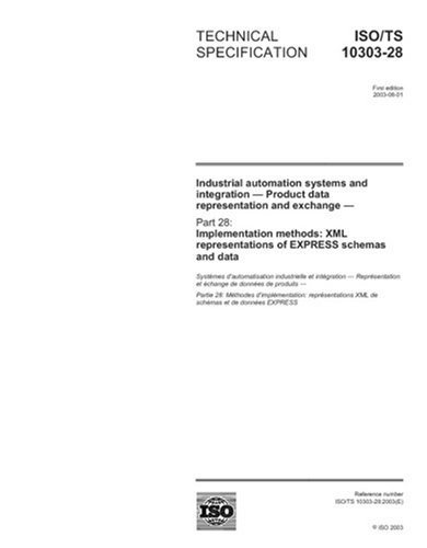 Amazon.com: ISO/TS 10303-28:2003, Industrial automation systems and ...