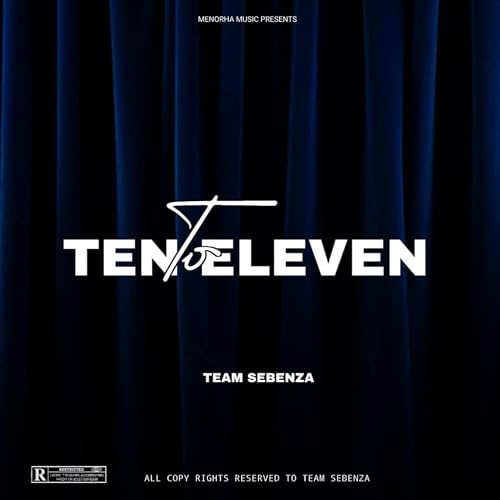 Play Ten to Eleven by Team Sebenza CPT on Amazon Music