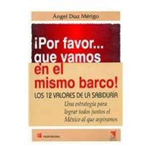 Por Favor Que Vamos En El Mismo Barco/ Please.. We are Going in the ...
