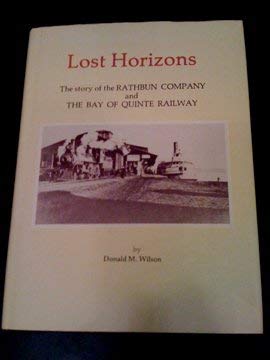 Lost horizons: The story of the Rathbun Company and the Bay of Quinte ...