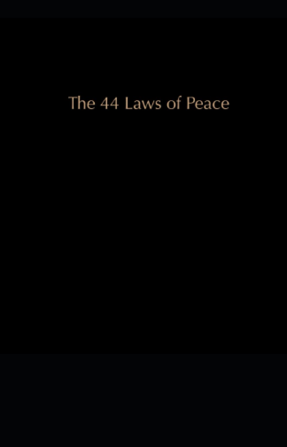 The 44 Laws of Peace (The Laws of Peace): L, M T, Book, The Talking ...