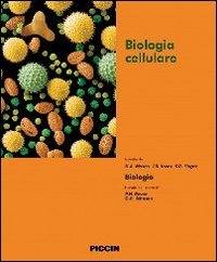 Biologia cellulare : Raven - Johnson - Mason - Losos - Singer, Piccin ...