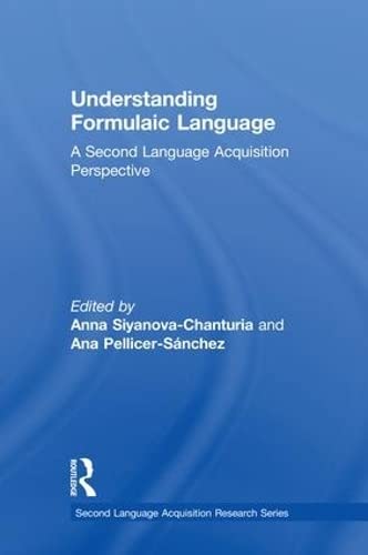 Understanding Formulaic Language: A Second Language Acquisition ...