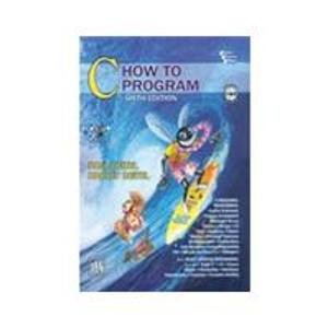Buy C How To Program Sixth Edition [Paperback] Deitel Book Online at Low Prices in India | C How ...