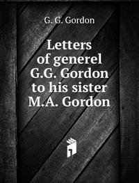 Letters of Generel G.G. Gordon to His S : Amazon.in: Books