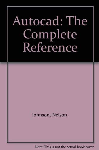 Amazon.com: Autocad: The Complete Reference: 9780078817137: Johnson ...